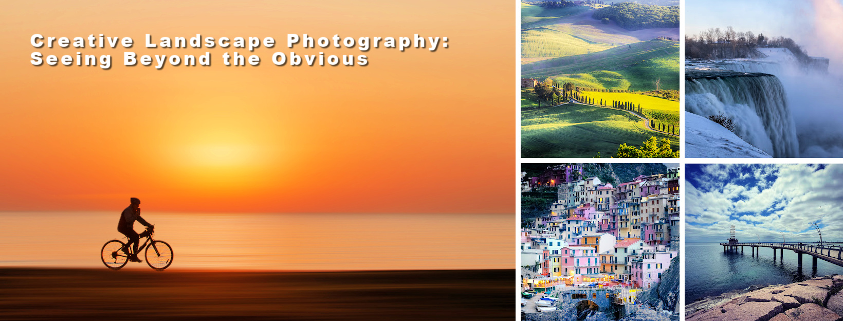 Creative Landscape Photography: Seeing Beyond the Obvious – Photography ...